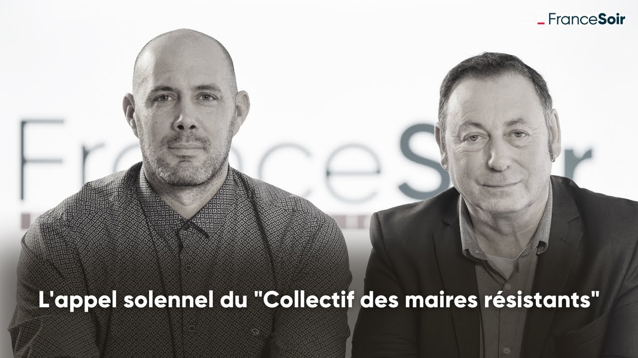 Le Collectif des maires résistants : l'appel solennel, avec Fabrice ...